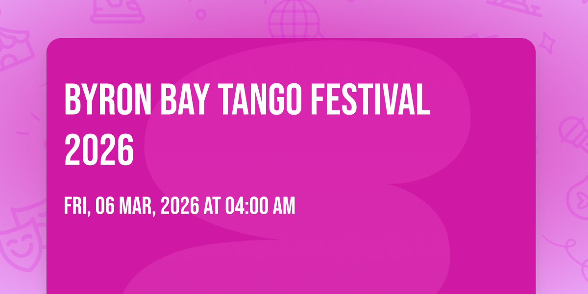 Byron Bay Tango Festival 2026, Byron Bay, NSW, Australia, New South ...