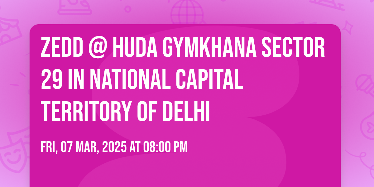 Zedd @ Huda GymKhana Sector 29 in National Capital Territory Of Delhi ...