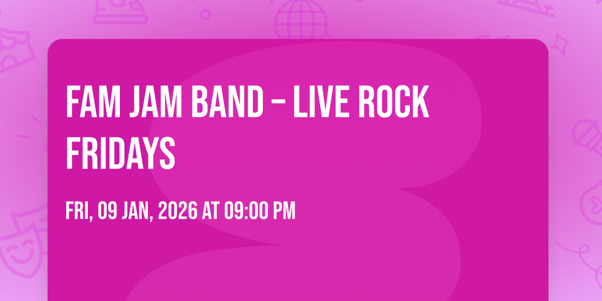 Fam Jam Band – Live Rock Fridays, 111 Phạm Viết Chánh , Ho Chi Minh ...