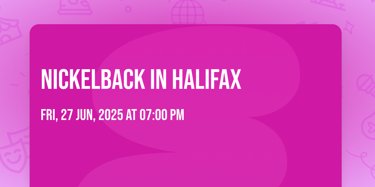 Nickelback in Halifax, Garrison Grounds, Halifax, 27 June 2025 | AllEvents