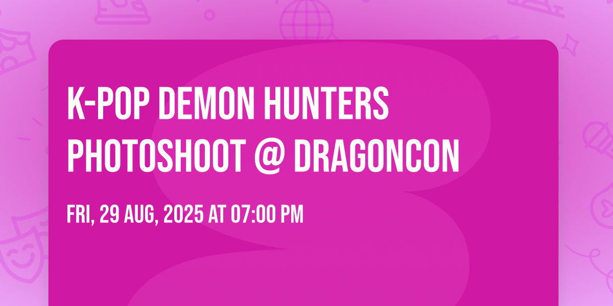 Attend K-Pop Demon Hunters Photoshoot @ Dragoncon in Atlanta on August ...