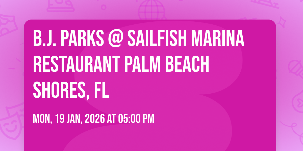 B.J. Parks @ Sailfish Marina Restaurant Palm Beach Shores, FL, Sailfish ...