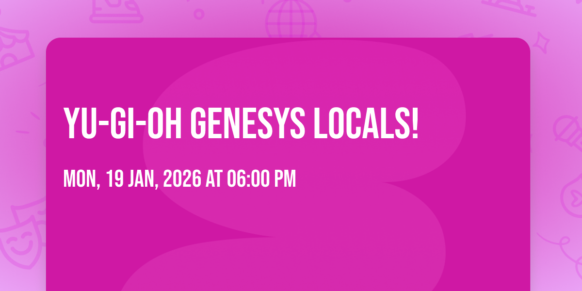 Yu-Gi-Oh Genesys Locals!, 2015 Valleydale Rd, Suites 3, 4, 5 ...