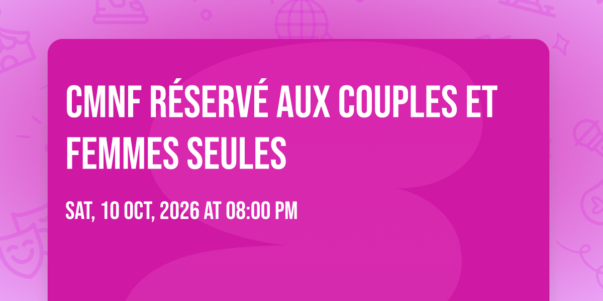 Cmnf Réservé Aux Couples Et Femmes Seules Québec City Québec Canada