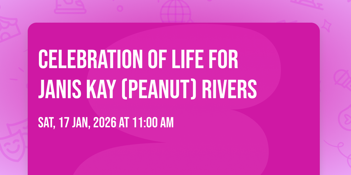 Celebration of Life for Janis Kay (Peanut) Rivers, Edgewood Assembly of ...