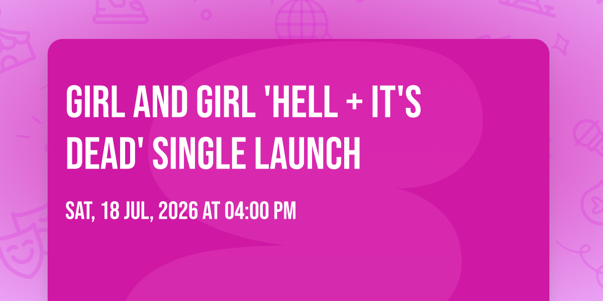 Girl and Girl Hell + Its Dead Single Launch at beatniks, Burleigh Heads ...