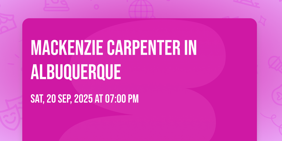 Mackenzie Carpenter in Albuquerque, Isleta Amphitheater, Albuquerque ...