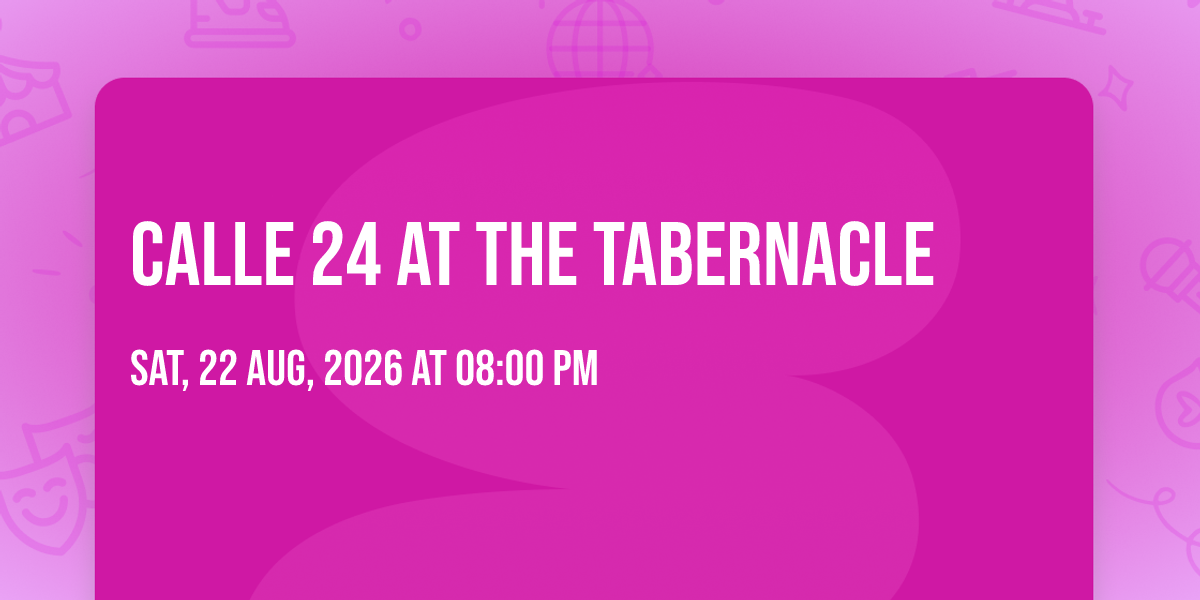 Attend Calle 24 at The Tabernacle in Atlanta on August 22, 2026 | AllEvents