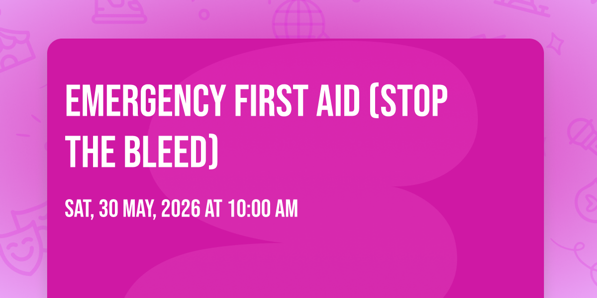 Emergency First Aid (Stop The Bleed), 826 Crescent St, Brockton, MA ...