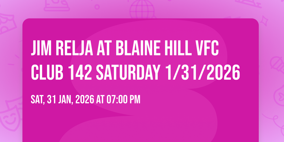 Jim Relja at Blaine Hill VFC Club 142 Saturday 1/31/2026, Blaine Hill ...