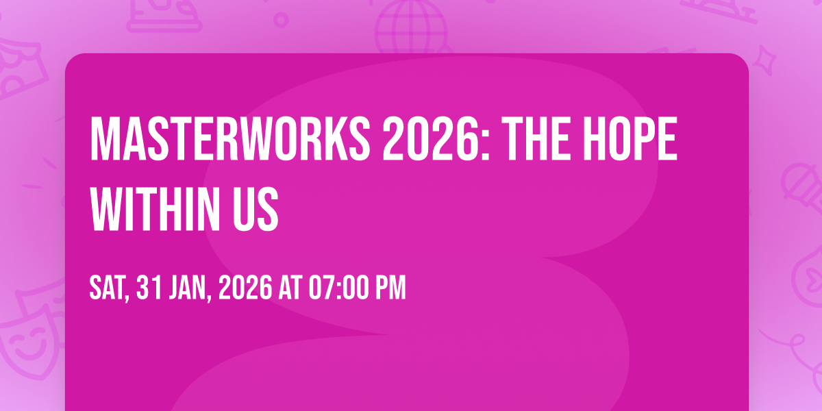 Masterworks 2026: The Hope Within Us, Seven Lakes High School ...