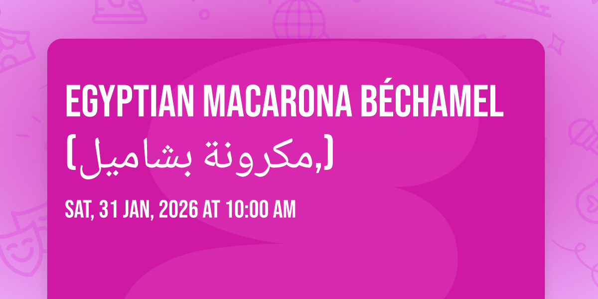 Egyptian Macarona Béchamel (مكرونة بشاميل,), The Flour Pot - LLC, De ...