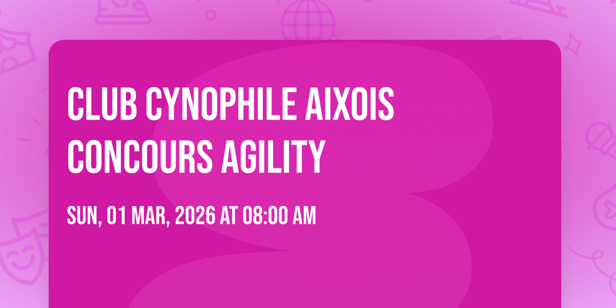 Club Cynophile Aixois concours Agility, Club Cynophile Aixois, Aix-en ...