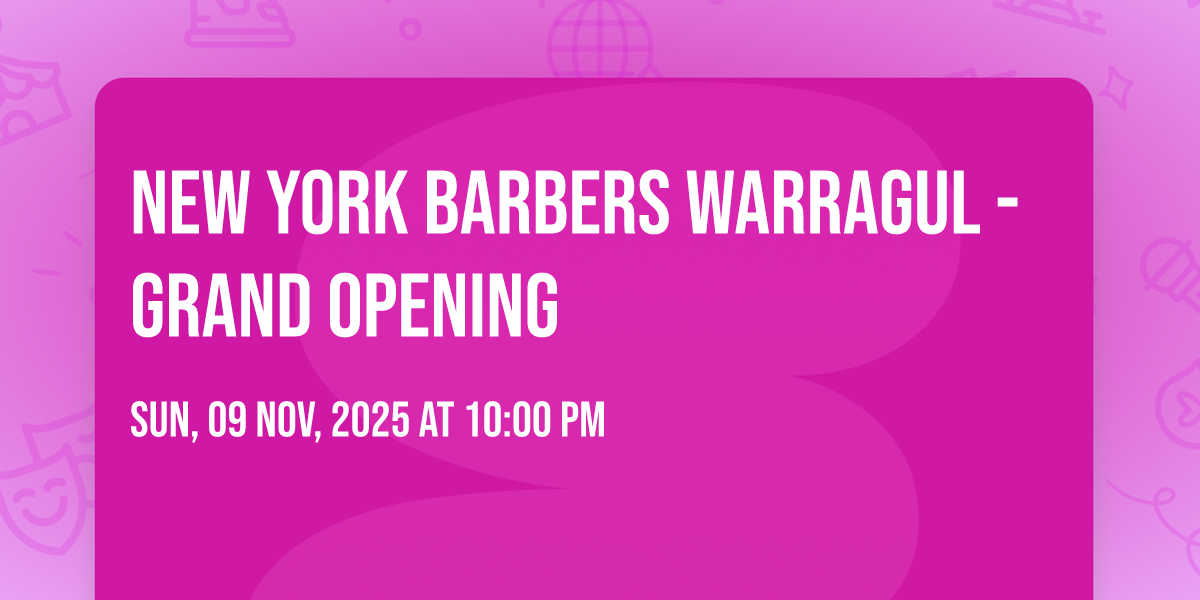 New York Barbers Warragul - GRAND OPENING , 10A Napier St, Warragul VIC ...