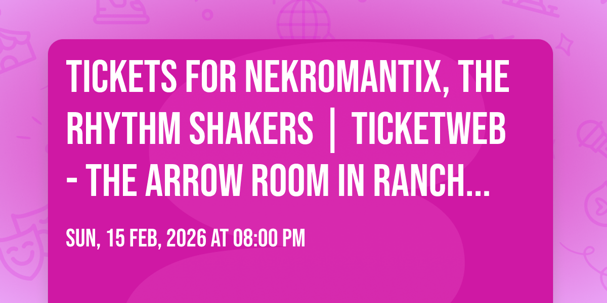 Tickets for Nekromantix, The Rhythm Shakers | TicketWeb - The Arrow ...