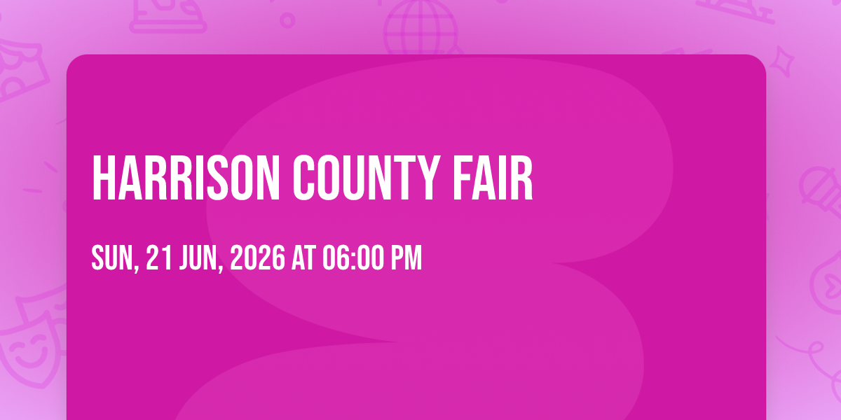 Harrison County Fair at Corydon, Indiana on 21st June, 2026