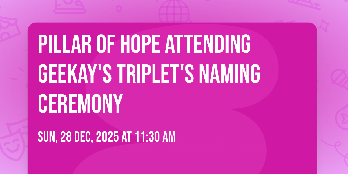 Pillar of Hope attending Geekays triplets naming ceremony, Jesus House ...