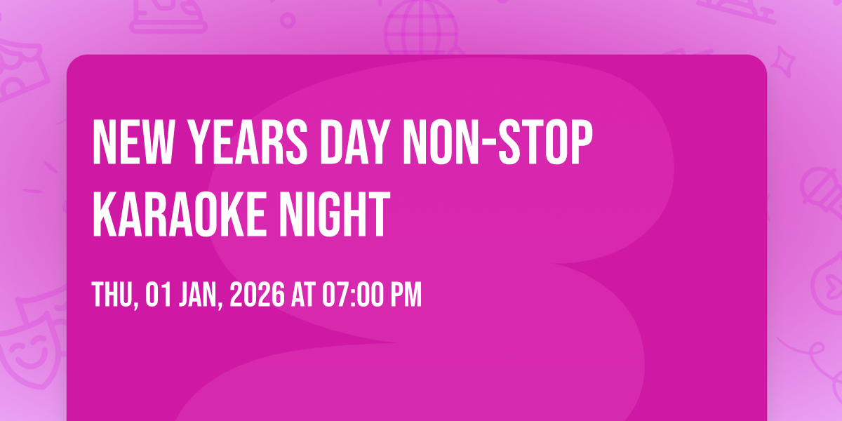New Years Day Non-Stop Karaoke Night, 70 Union Street, Ryde, Gosport, 1 ...