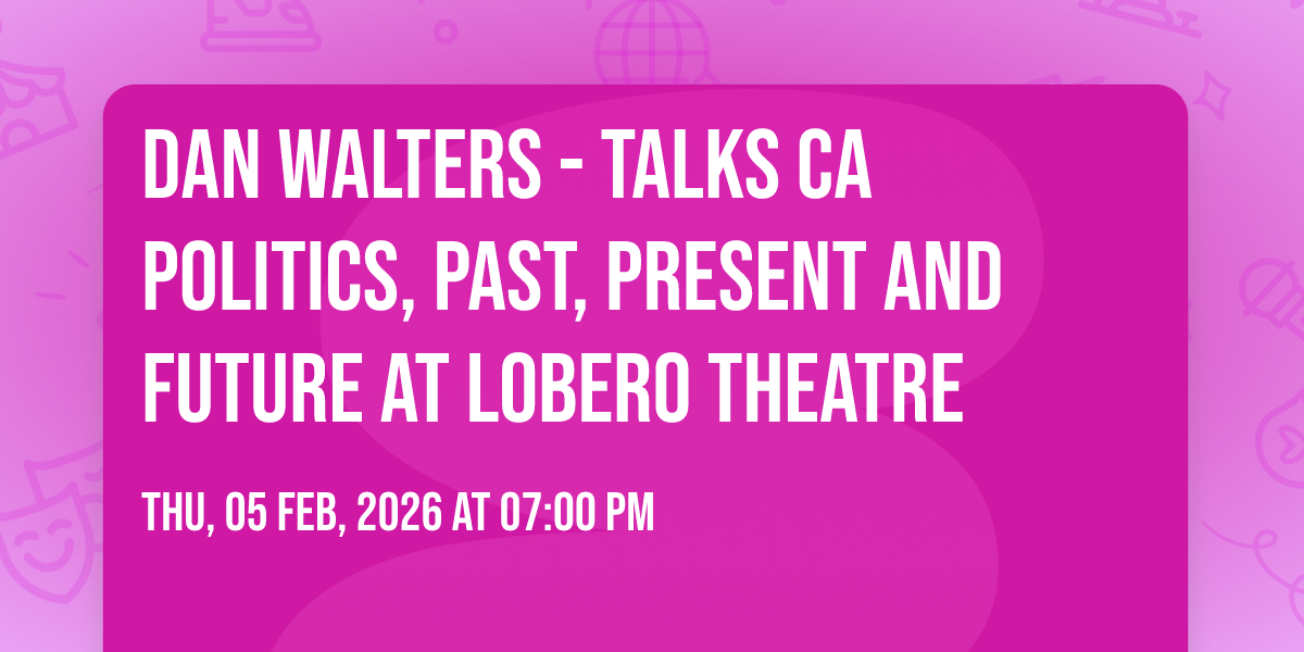 Dan Walters - Talks CA Politics, Past, Present and Future at Lobero ...