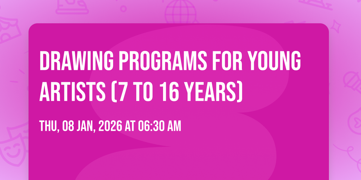 Drawing Programs for Young Artists (7 to 16 Years), 1867 Sturt St ...