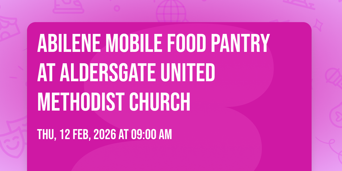 Abilene Mobile Food Pantry at Aldersgate United Methodist Church ...