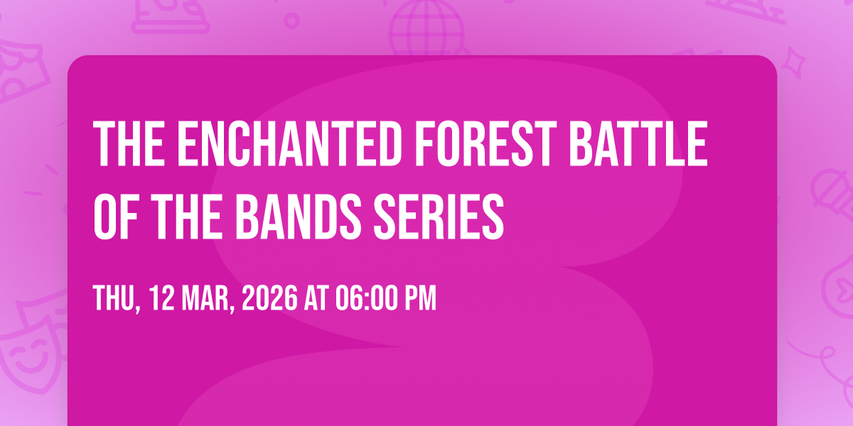The Enchanted Forest Battle of the Bands Series, 45 W. 1st Street, New ...