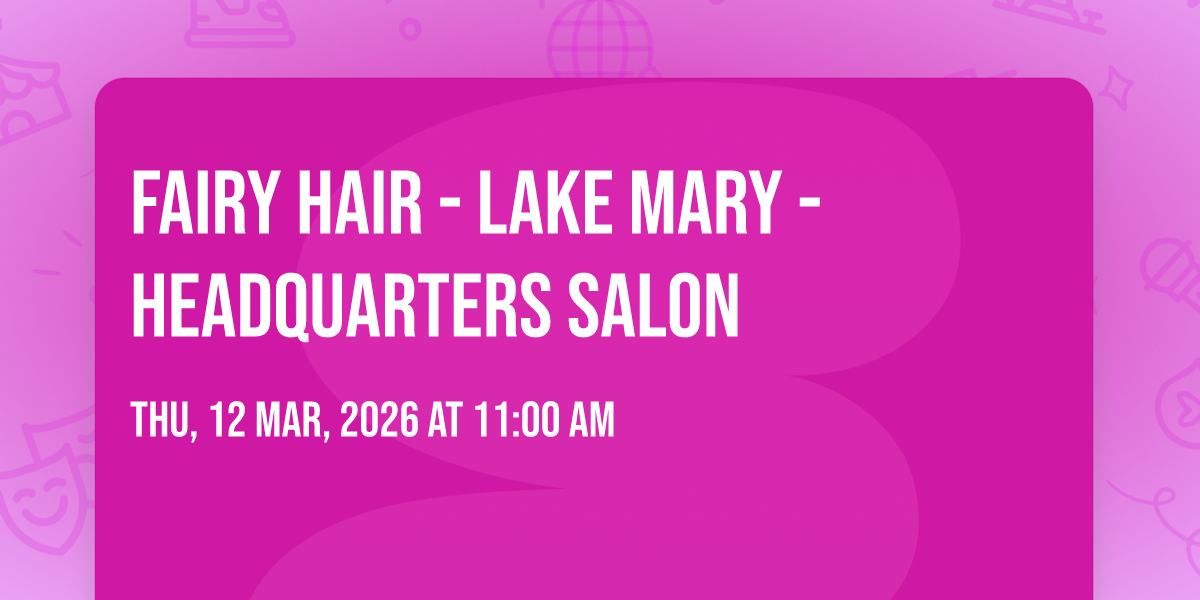 Fairy Hair - Lake Mary - Headquarters Salon at Headquarters Salon, Lake ...