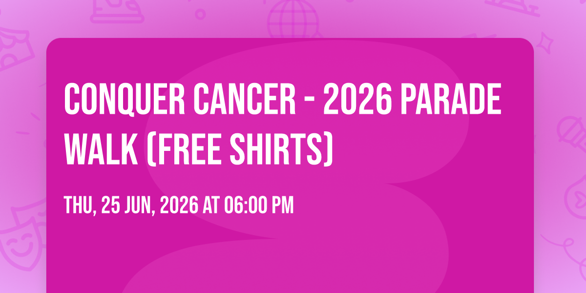 Conquer Cancer - 2026 Parade Walk (FREE shirts), 5922 S Archer Ave ...