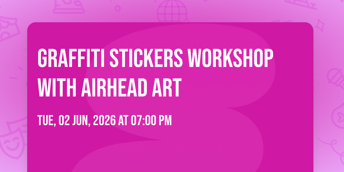 Graffiti Stickers Workshop with Airhead Art, Somerville Books, Aberdeen ...
