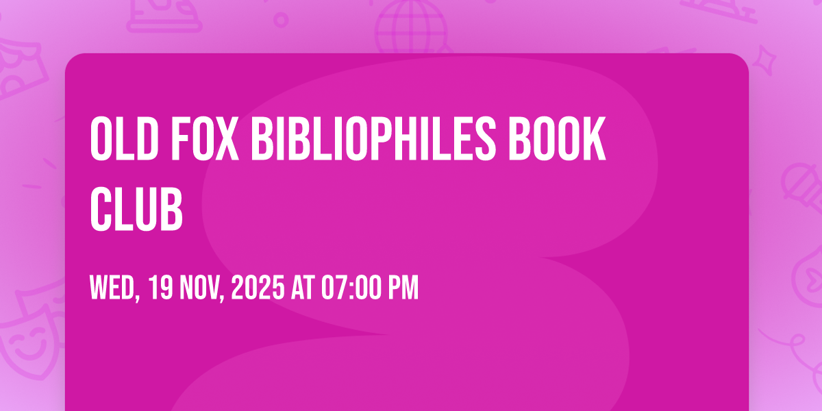 Old Fox Bibliophiles Book Club at 35 Maryland Avenue, Annapolis, MD ...