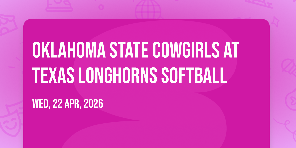 Oklahoma State Cowgirls at Texas Longhorns Softball, Red and Charline ...