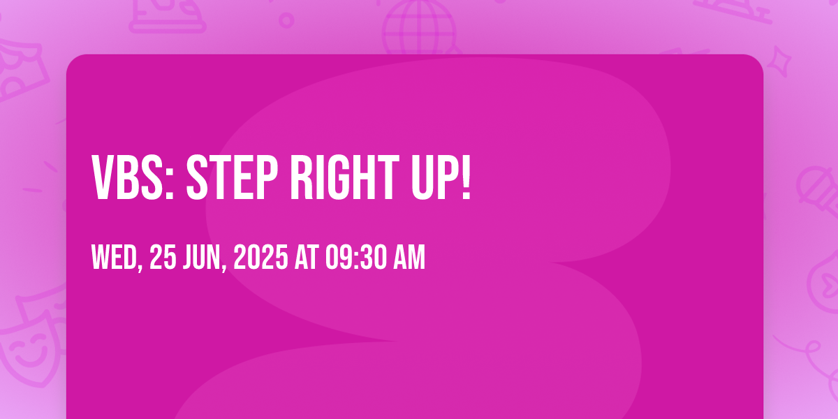 VBS: Step Right UP!, 2462 S Park Ave, Sanford, FL, United States ...
