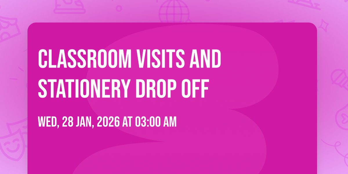 😊Classroom Visits and Stationery Drop Off 😊, Oxford Cres, Ebdentown ...