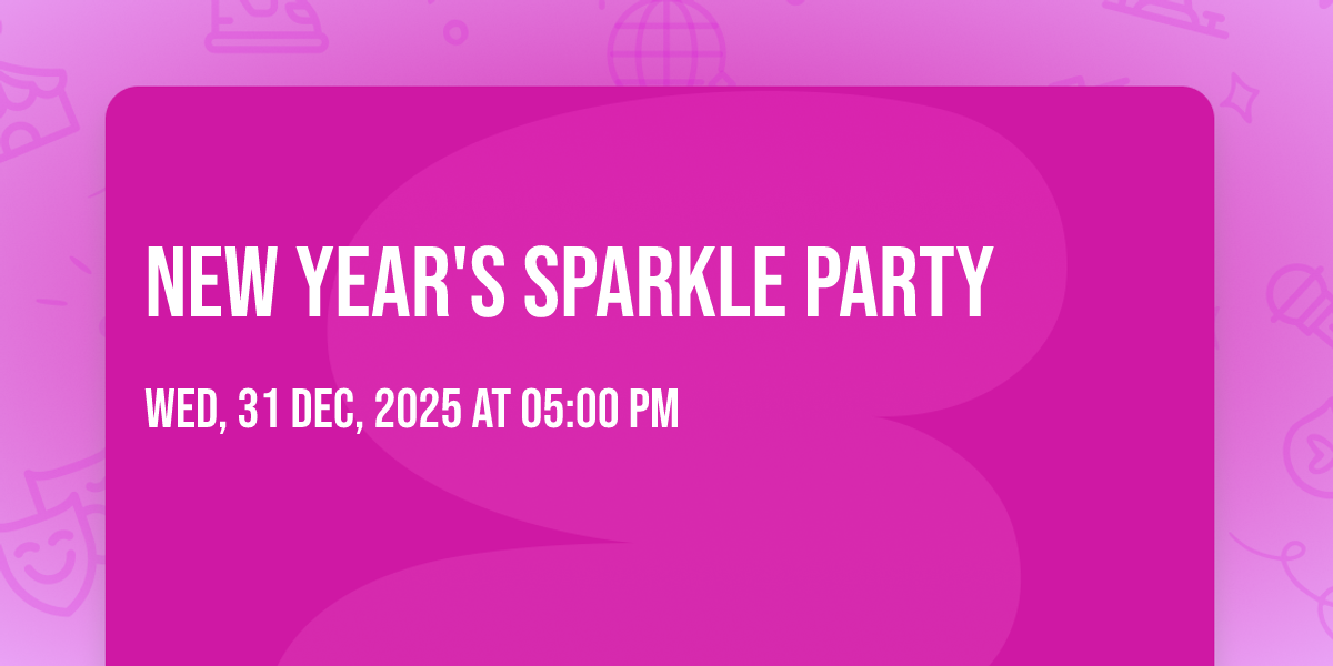 New Years Sparkle Party, 118 W First St, Sumner, IA, 31 December 2025 ...