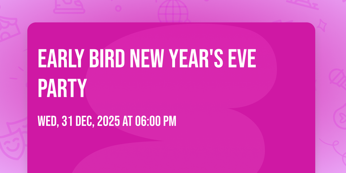 Early Bird New Years Eve Party, Morano's, Fayetteville, 31 December ...