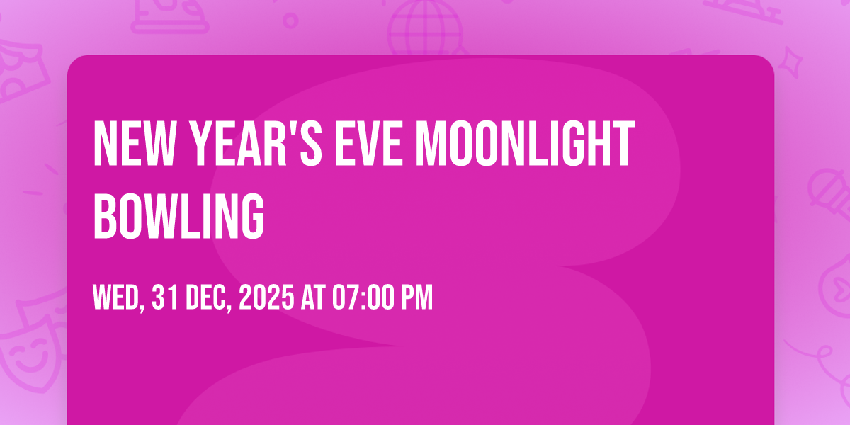 New Years Eve Moonlight Bowling, 2030 Bill Tuck Hwy, 24592, South ...