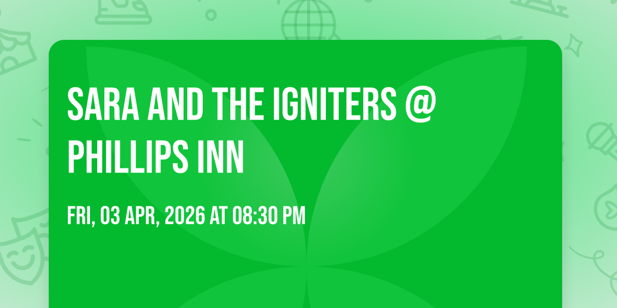 Sara and The Igniters @ Phillips Inn , Phillips Inn, Dundalk, 3 April ...