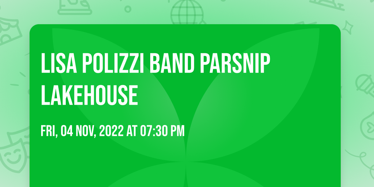 Lisa Polizzi Band Parsnip Lakehouse at Parsnip Lake House, Ronkonkoma ...