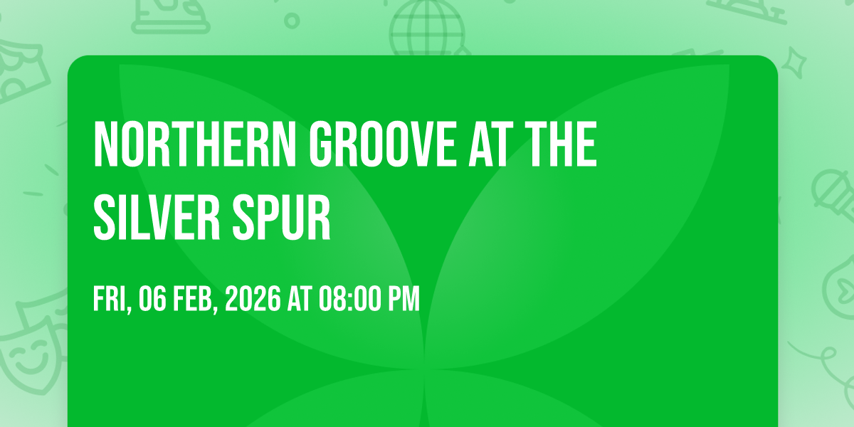 Northern Groove at The Silver Spur , The Silver Spur, Mechanic Falls, 6 ...