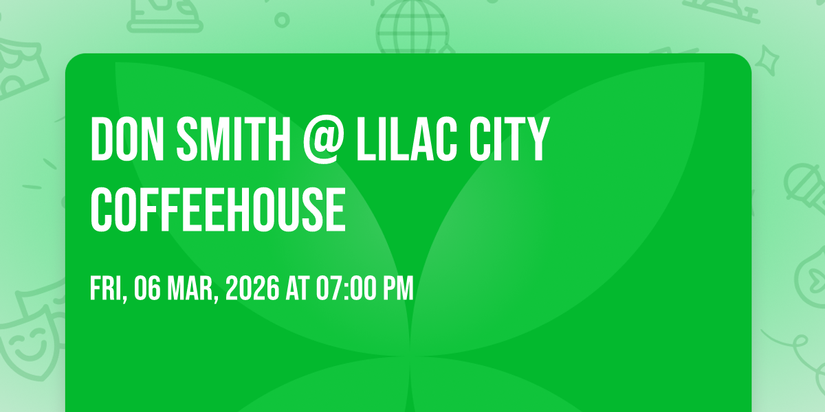Don Smith @ Lilac City Coffeehouse, Lilac City Coffeehouse, Rochester ...