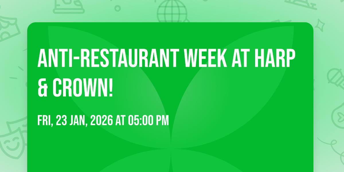ANTI-Restaurant Week at Harp & Crown!, 19930 W Catawba Ave Suite #130 ...