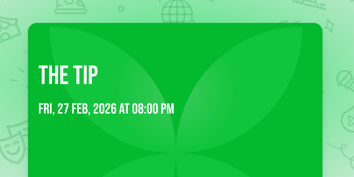 The tip, 204 Palm street, El Paso, TX, 27 February 2026 | AllEvents