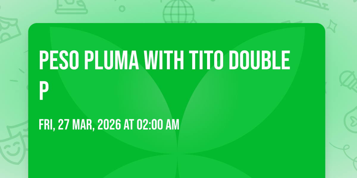 Peso Pluma with Tito Double P, Ball Arena, Denver, 27 March 2026