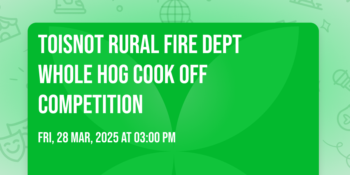 Toisnot Rural Fire Dept Whole Hog Cook off Competition , Toisnot Rural ...