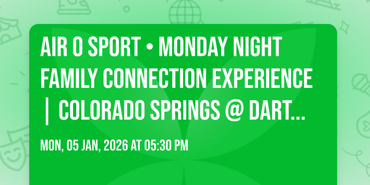Air O Sport • Monday Night Family Connection Experience | Colorado ...