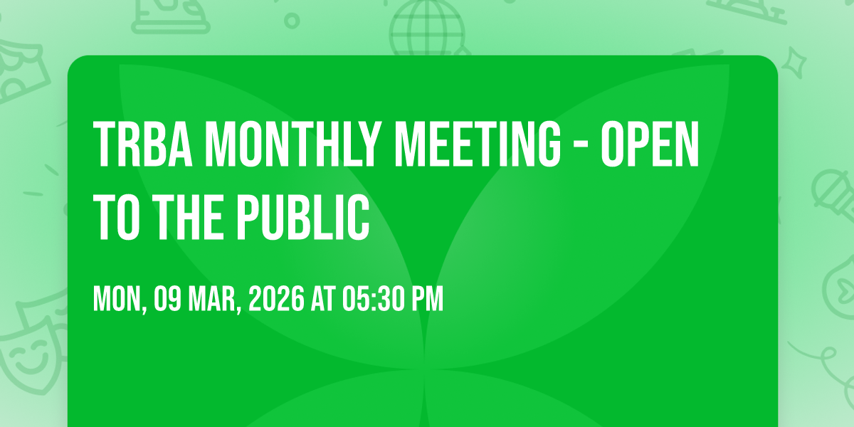 TRBA Monthly Meeting - Open to the public, Jensen Community Center ...