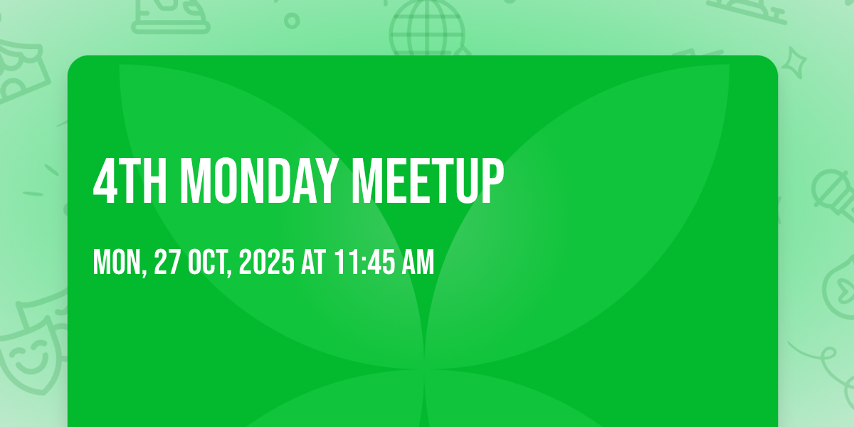 4th Monday Meetup at Twin Sixties Tower, 2nd Floor, Dallas on 27th ...