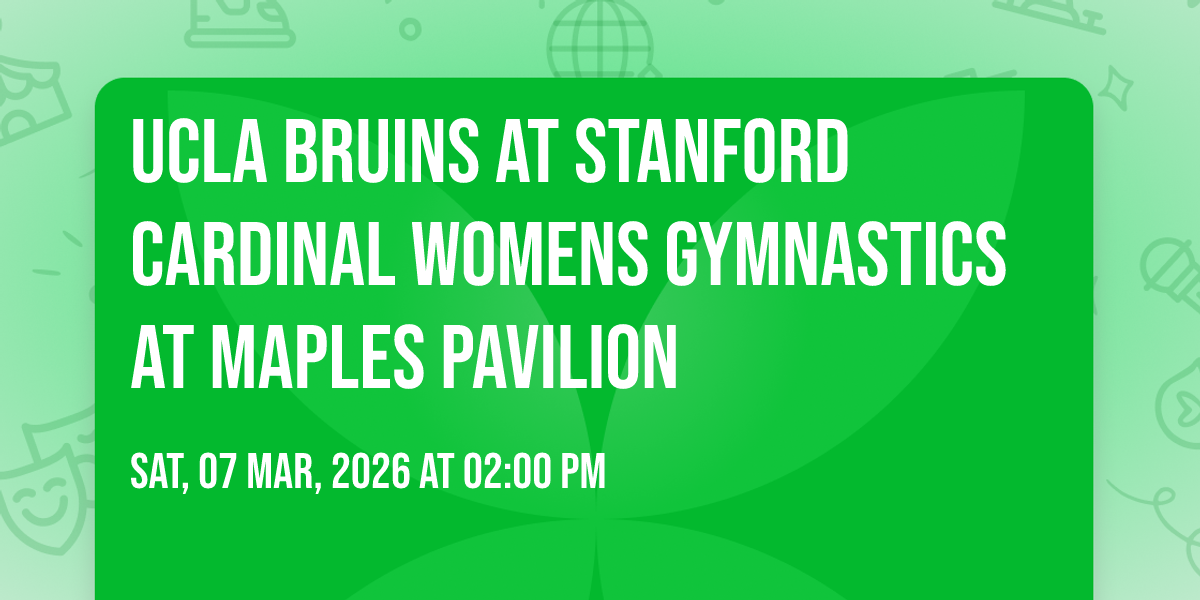 UCLA Bruins at Stanford Cardinal Womens Gymnastics at Maples Pavilion ...