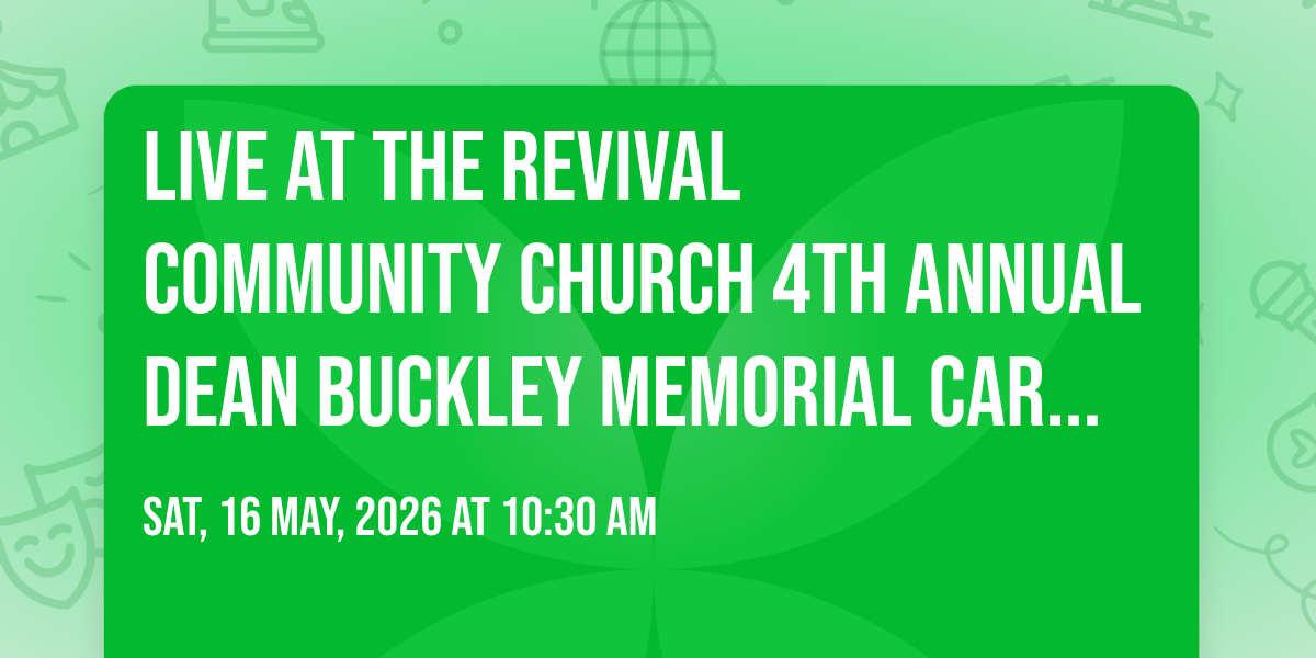 LIVE at the Revival Community Church 4th Annual Dean Buckley Memorial ...