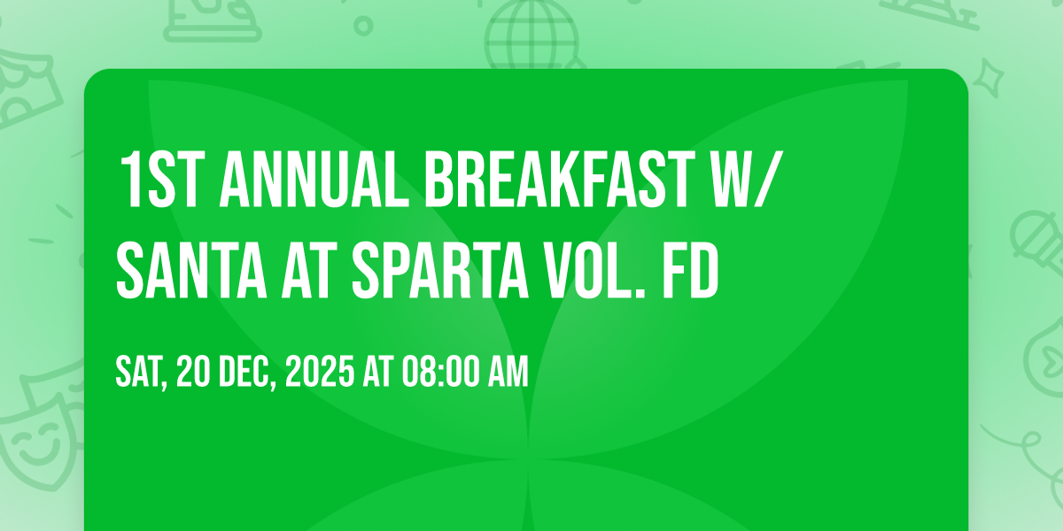 1st Annual Breakfast w/ Santa at Sparta Vol. FD at Sparta Vol. Fire ...